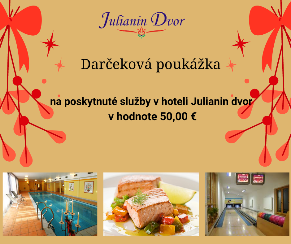 Darčekový poukaz | Hotel Julianin Dvor | Online darčekový poukaz